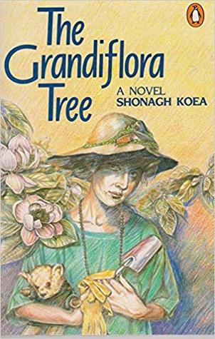 Reading Older Books: “The Grandiflora Tree” by Shonagh Koea » Helen Lowe