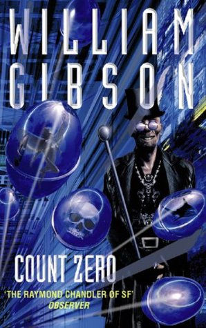 Currently Re-Reading: “Count Zero” by William Gibson » Helen Lowe